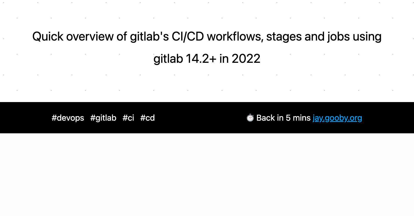 Quick Overview Of Gitlab s CI CD Workflows Stages And Jobs Using